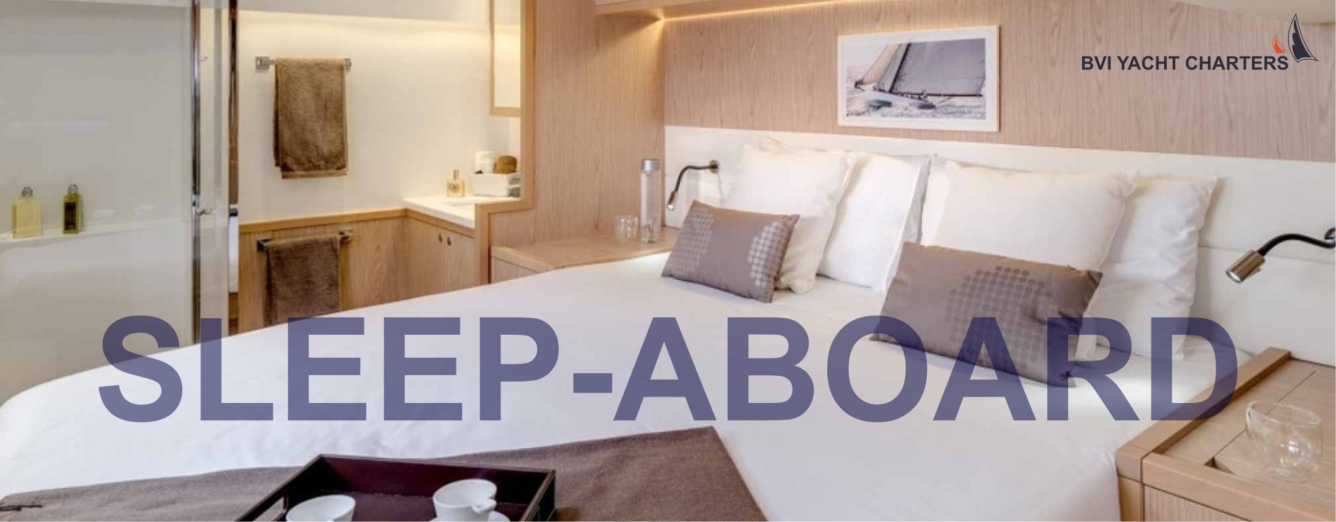 Why "Sleep-aboard"? - BVI Yacht Charters